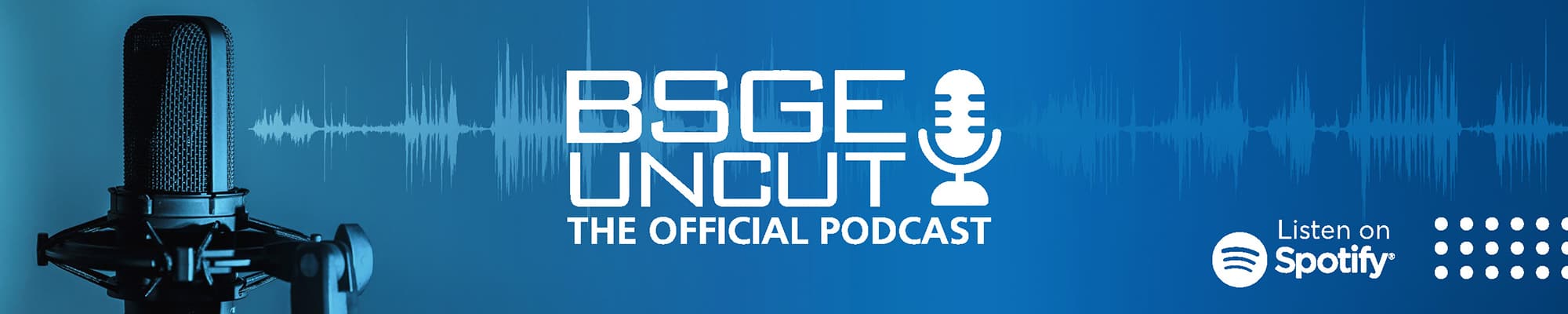 BSGE Uncut | Official Podcast of the BSGE