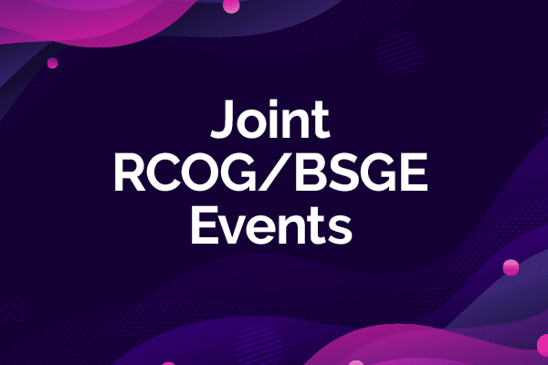 The British Society for Gynaecological Endoscopy | BSGE